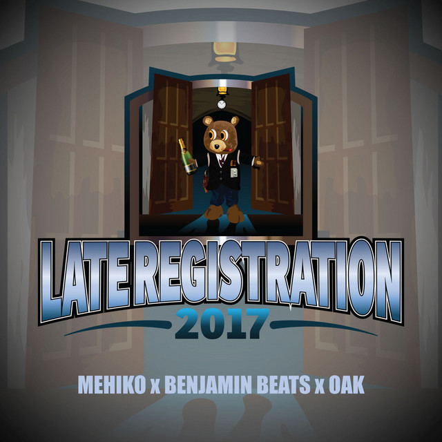 Late Registration 2017 (feat. Benjamin Beats) - Single by Oak | Spotify