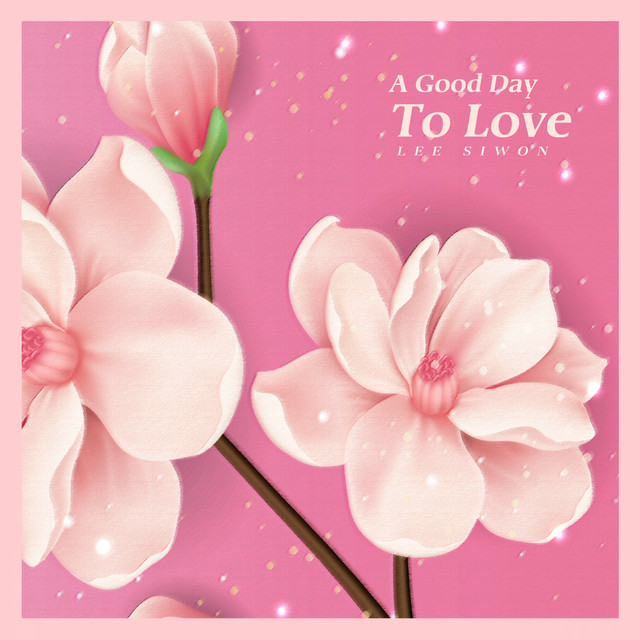 A Good Day To Love - Single by Lee Siwon | Spotify