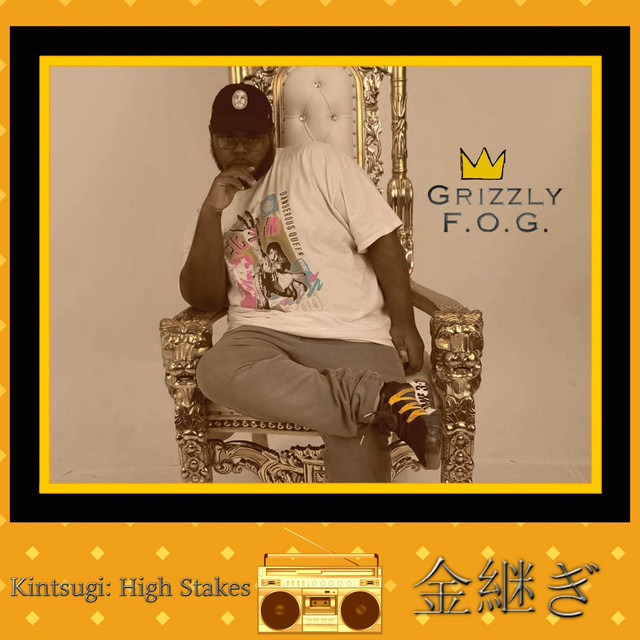 Kintsugi: High Stakes - Album by Grizzly F.O.G. | Spotify