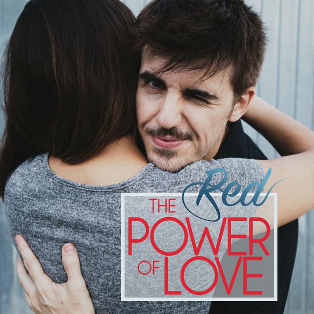 The Power of Love - Single by Red | Spotify
