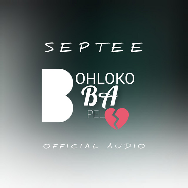 Bohloko Ba Pelo - Single by Septee | Spotify
