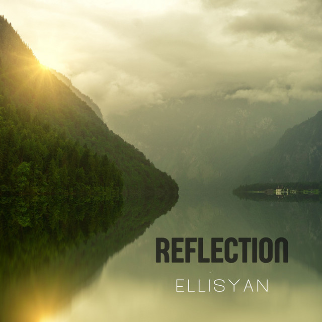 Reflection - song and lyrics by Ellisyan | Spotify