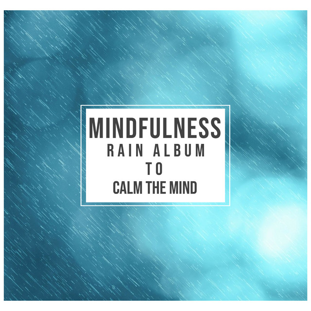 15 Loopable Rain Tracks to Relieve Stress - Album by Rain Sounds ...