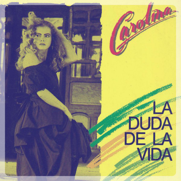 La Duda De La Vida - Single by Carolina | Spotify