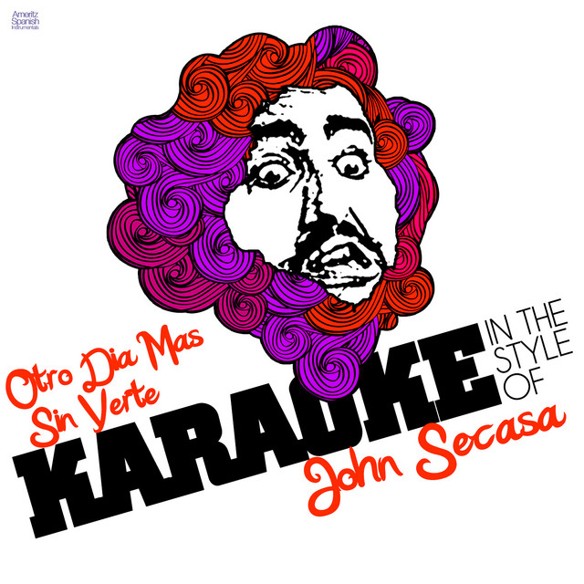 Otro Dia Mas Sin Verte (In the Style of John Secasa) [Karaoke Version ...