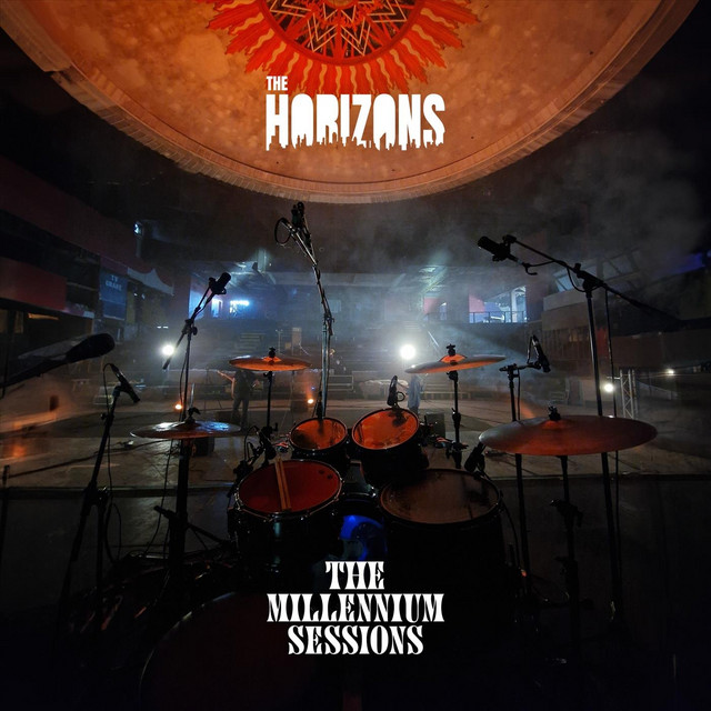 The Millennium Sessions (Live) - Single by The Horizons | Spotify