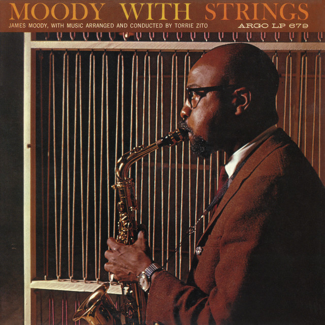 Moody With Strings - Album by James Moody | Spotify