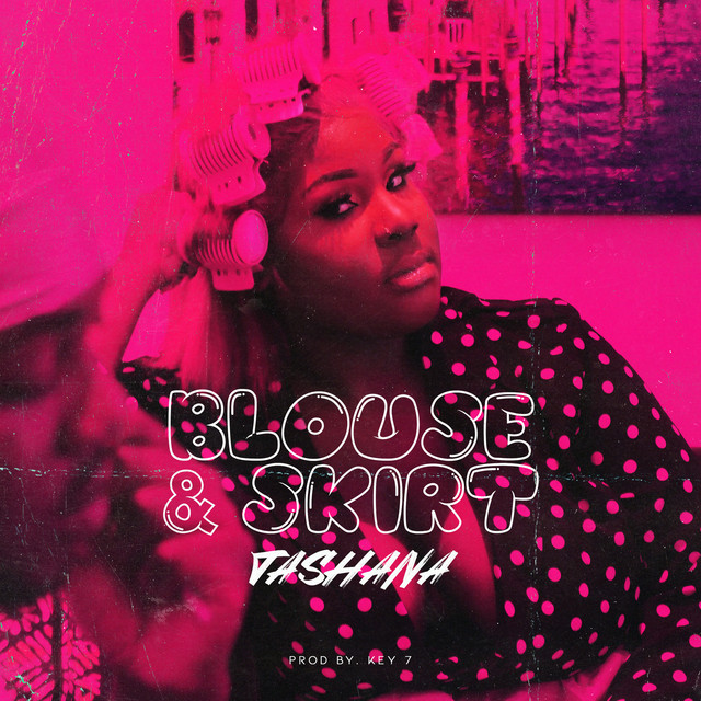 Blouse & Skirt - Single by Tashana | Spotify