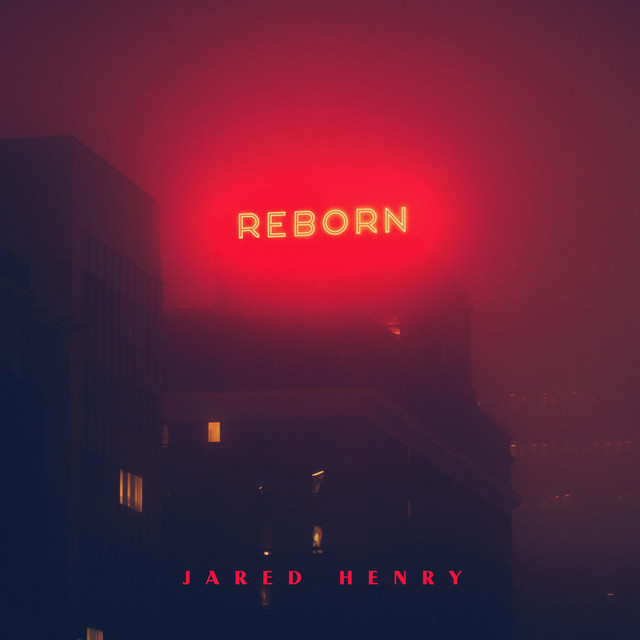Reborn - Single by Jared Henry | Spotify