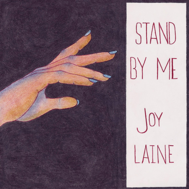 Stand By Me - Single by Joy Laine | Spotify