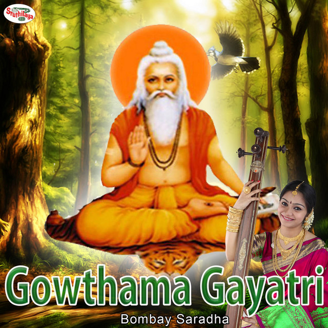 Gowthama Gayatri - Single - Single by Bombay Saradha | Spotify