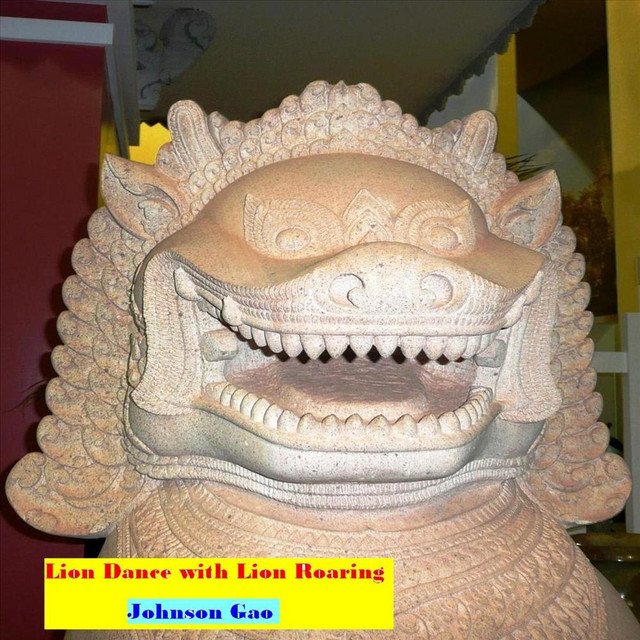Lion Dance with Lion Roaring - Single by Johnson Gao | Spotify