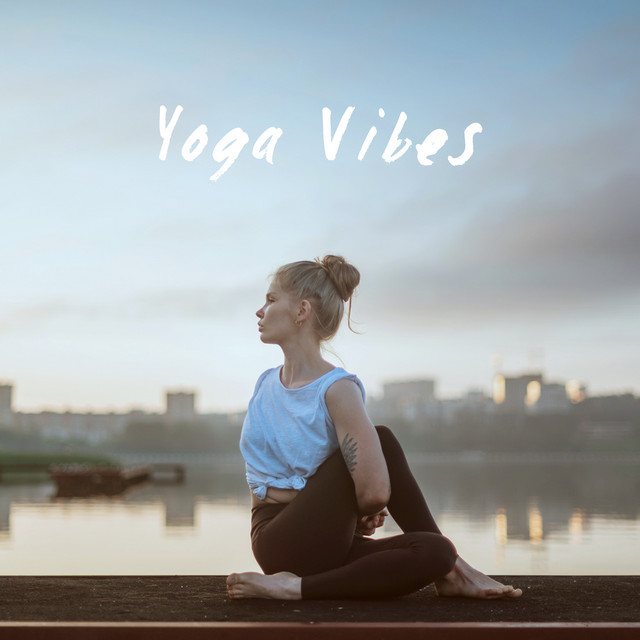 Yoga Vibes - Album by Yoga Workout Music | Spotify