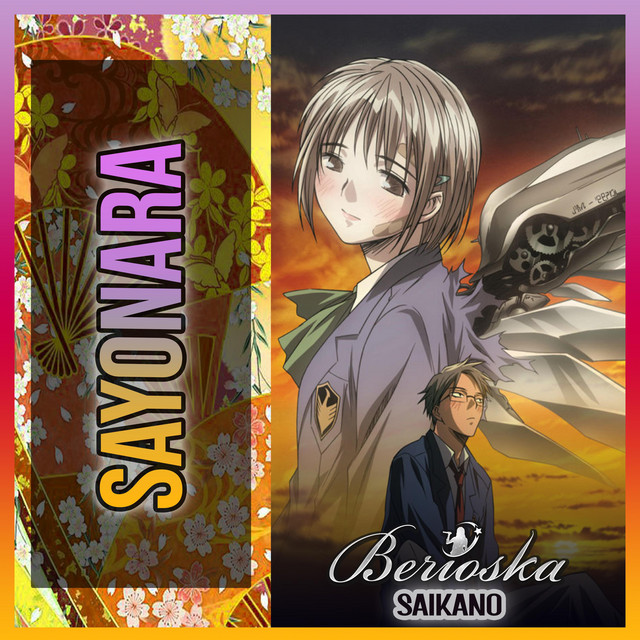 Sayonara (Saikano) Ending - Single by Berioska | Spotify