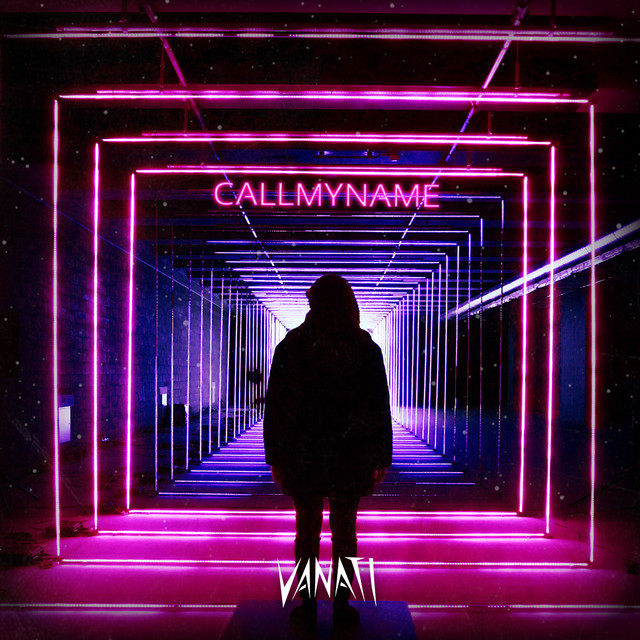 Call My Name - Single by Vanati | Spotify