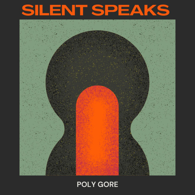 Silent Speaks - Single by Poly Gore | Spotify