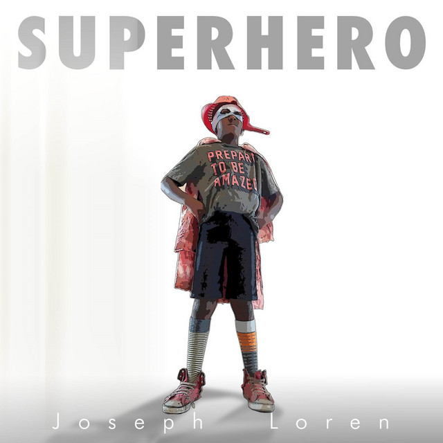 Your Superhero - Beautiful Pop Soul – música e letra de Joseph Loren ...