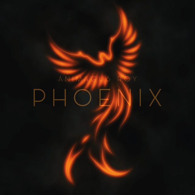 Phoenix - Single by Animagus Roy | Spotify