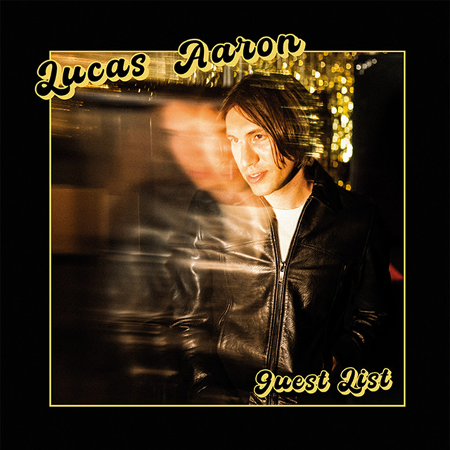 Guest List - Album by Lucas Aaron | Spotify