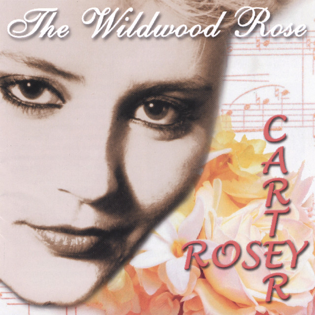 The Wildwood Rose - Album by Rosey Carter | Spotify