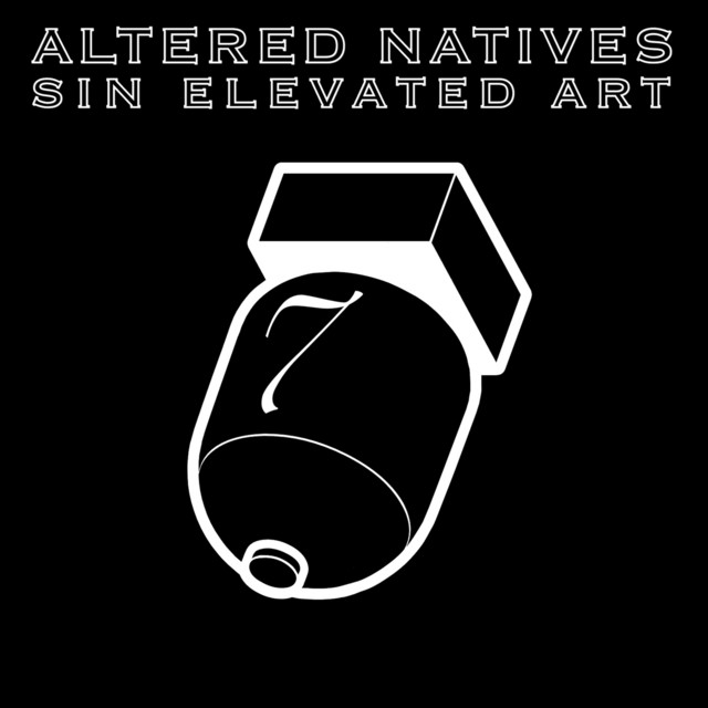 Sin Elevated Art - Album by Altered Natives | Spotify