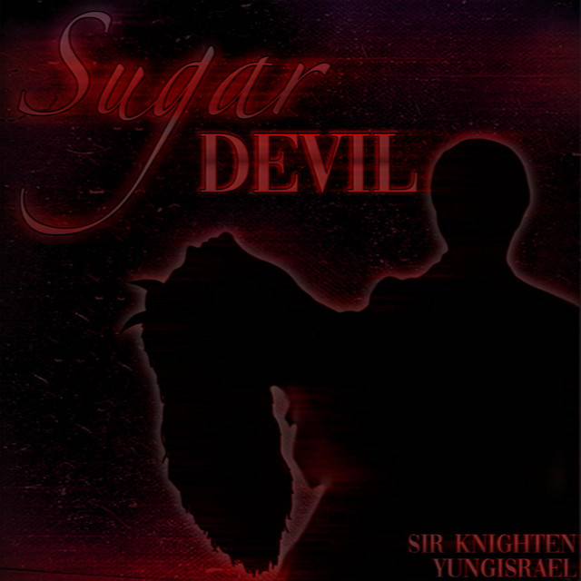 Sugar Devil - Single by Sir Knighten | Spotify