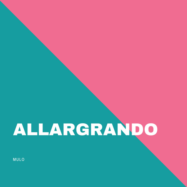 Allargrando - Single by Mulo | Spotify