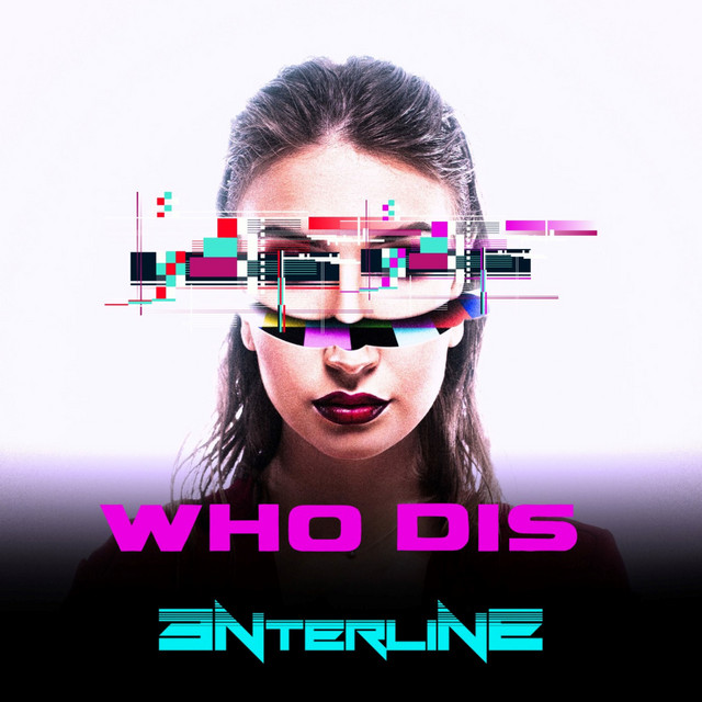 Who Dis (Extended) - Single by 3nterline | Spotify