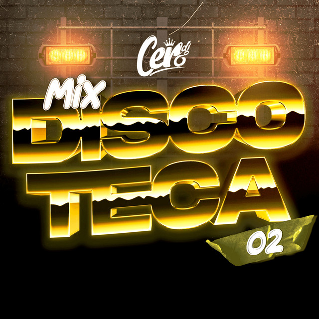 Mix Discoteca 02 - song and lyrics by Cero DJ | Spotify