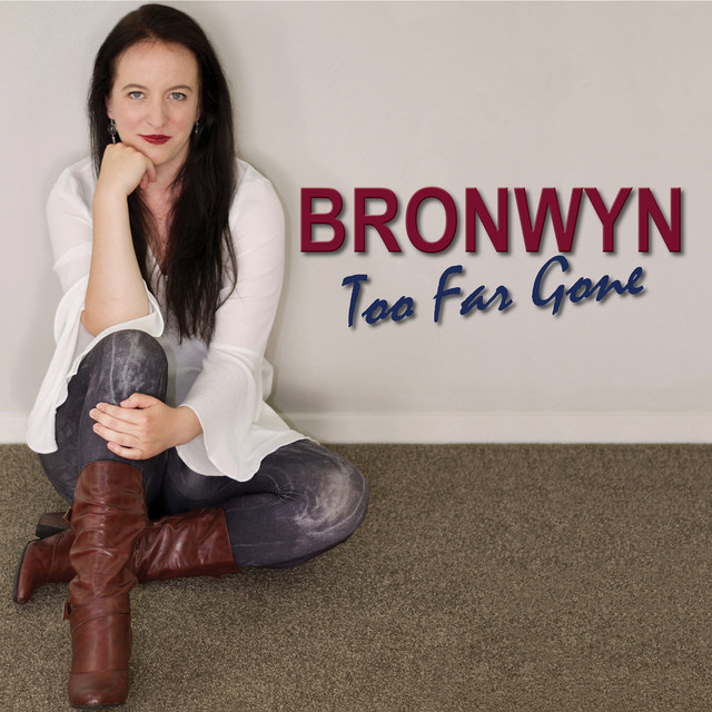 Too Far Gone - Single by Bronwyn | Spotify