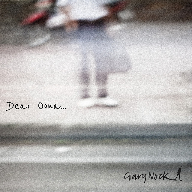 Dear Oona - Single by Gary Nock | Spotify