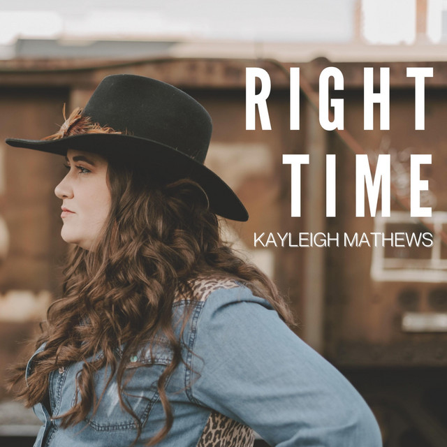 Right Time - Single by Kayleigh Mathews | Spotify