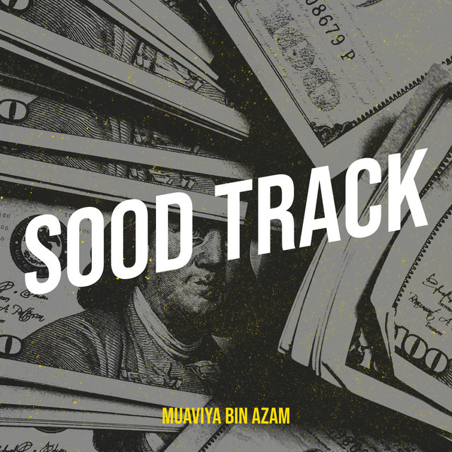 Sood Track - Single by Muaviya Bin Azam | Spotify