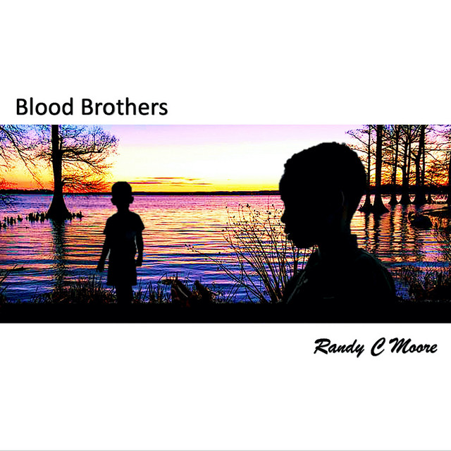 Blood Brothers - Single by Randy C Moore | Spotify