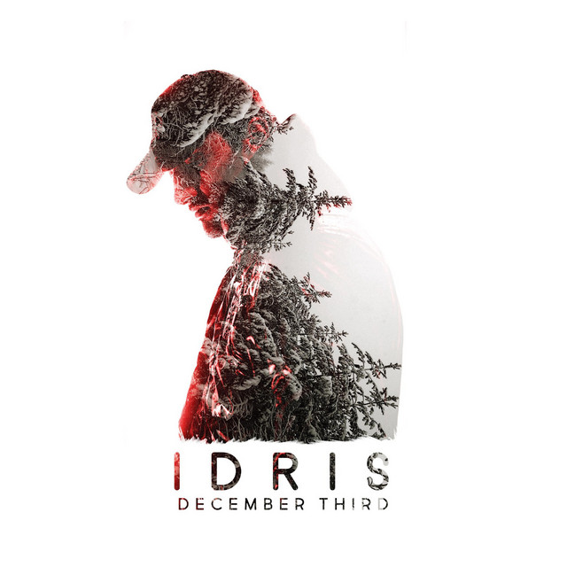 December Third - EP by Idris | Spotify