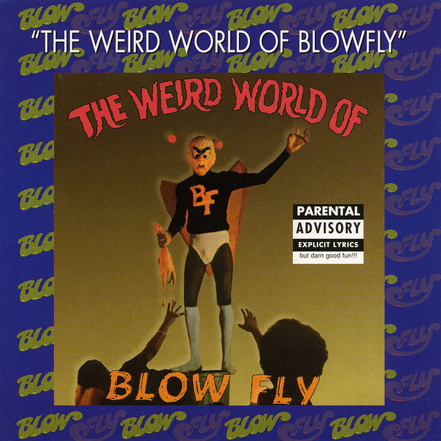 The Weird World of Blowfly - Album by Blowfly | Spotify