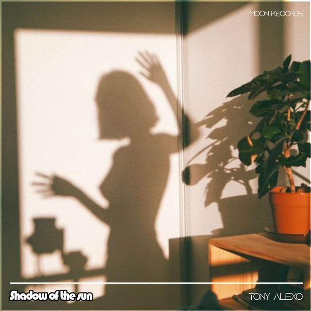 Shadow Of The Sun - Single by Tony ALexo | Spotify