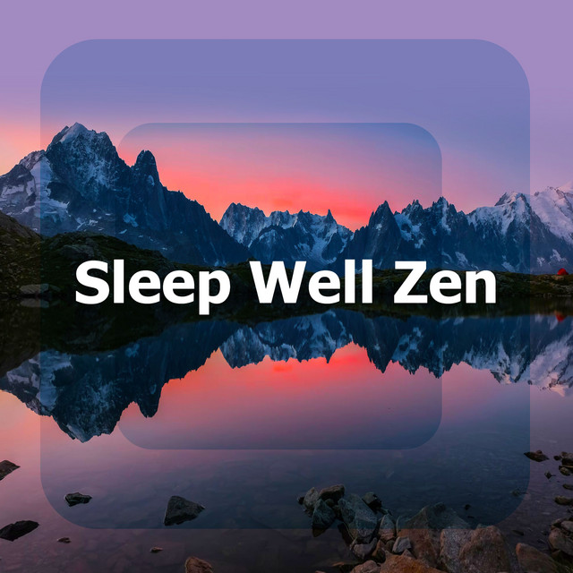 Sleep Well Zen - Album by Bien Dormir | Spotify