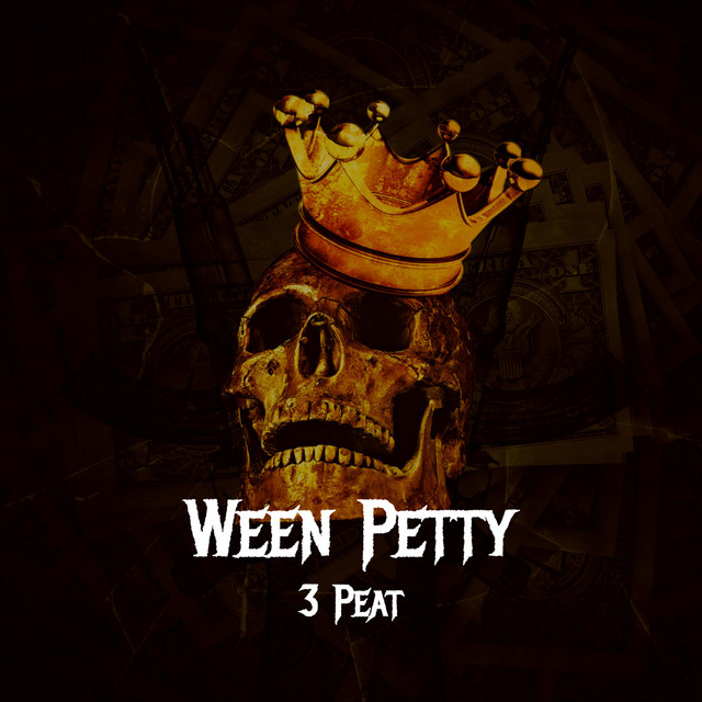 3 Peat - Album by Ween Petty | Spotify