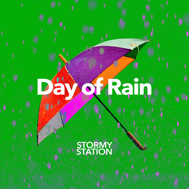 Day of Rain - Album by Stormy Station | Spotify