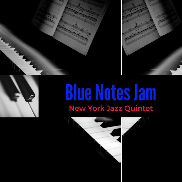 Blue Notes Jam - Album by New York Jazz Quintet | Spotify
