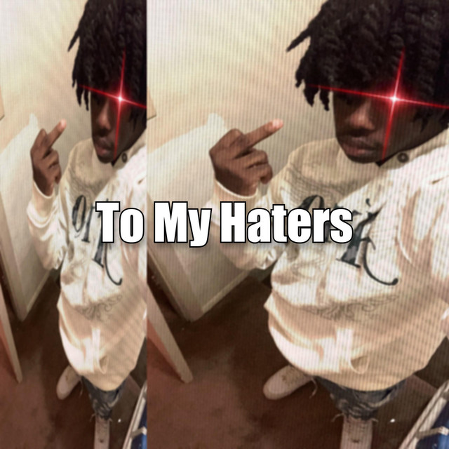 To My Haters - Single by Yamixou | Spotify