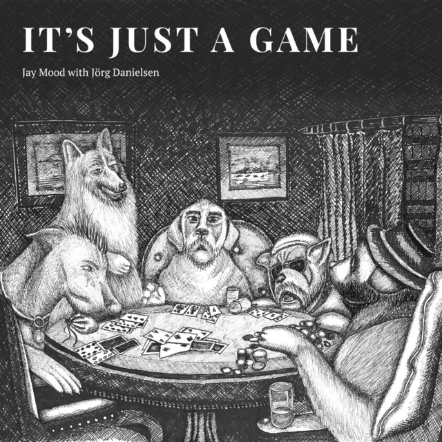 It's Just a Game - Album by Jay Mood | Spotify