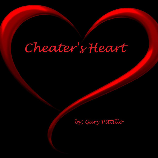 Cheater's Heart - Single by Gary Pittillo | Spotify