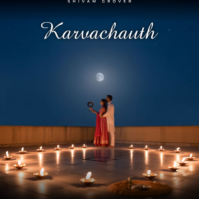 Karvachauth - song and lyrics by Shivam Grover | Spotify
