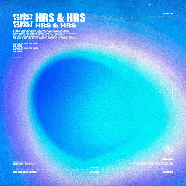 Hrs & Hrs - song and lyrics by Miles Ryan Harris | Spotify