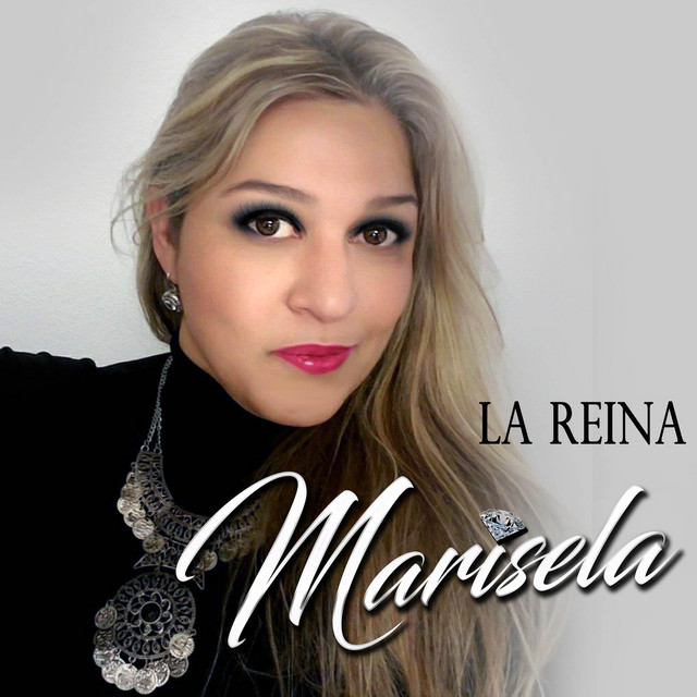 La Reina - Single by Marisela | Spotify