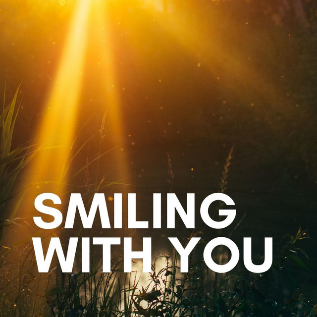 Smiling With You - Album by Jefferson Jang | Spotify