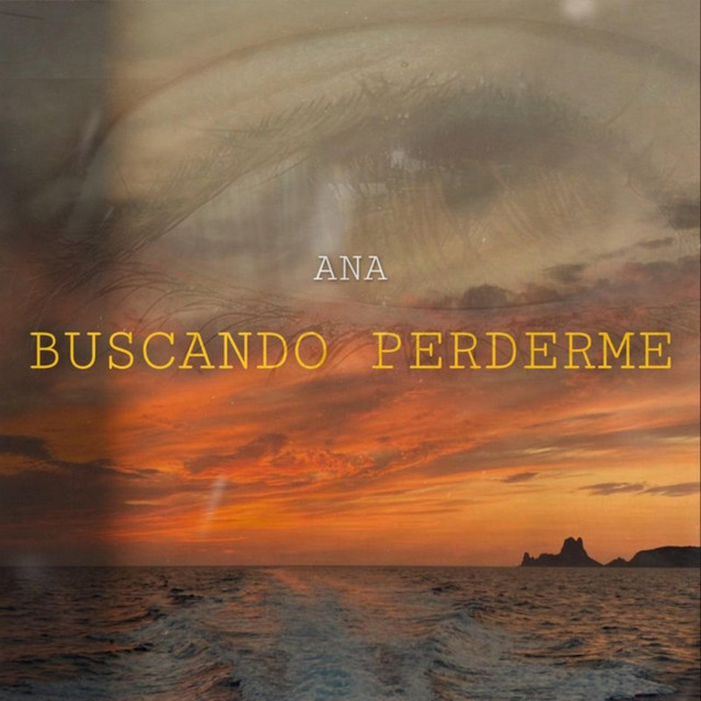 Buscando Perderme - Single by ANA | Spotify