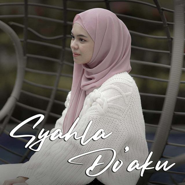 Do'aku - Single by Syahla | Spotify